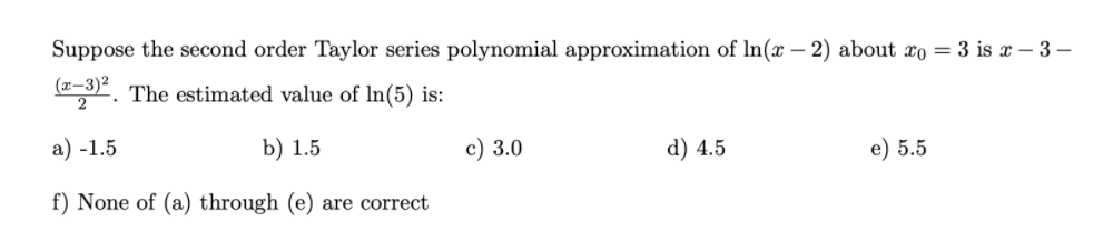 Solved Suppose the second order Taylor series polynomial | Chegg.com