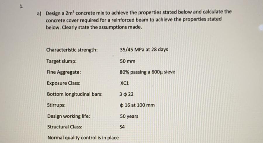 Solved 1. a) Design a 2m' concrete mix to achieve the | Chegg.com