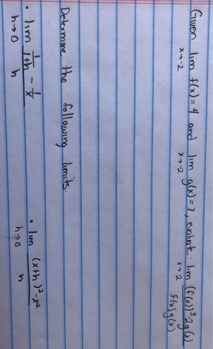 Solved Gwen lim f(x) = 4 and xx-2 lim g(x) = 7, evaluate lim | Chegg.com