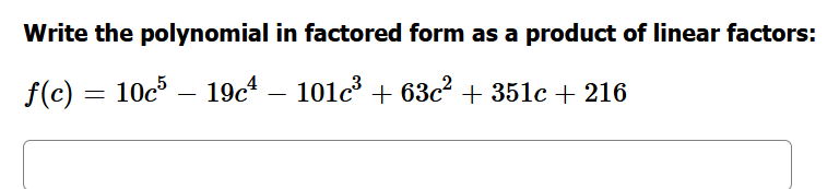 Solved Write the polynomial in factored form as a product of | Chegg.com