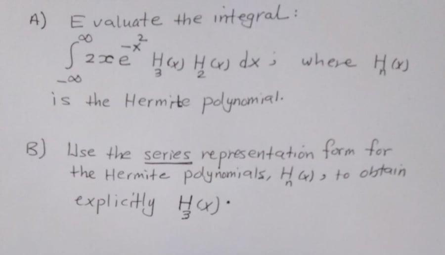Solved si zxe H x H (4) A) Evaluate the integral: -2 H & H | Chegg.com