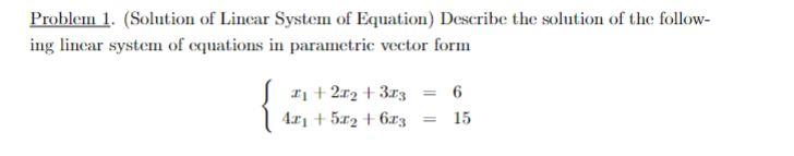 Solved Problem 1. (Solution of Lincar System of Equation) | Chegg.com