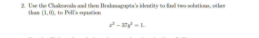 Solved 2. Use the Chakravala and then Brahmagupta's identity | Chegg.com