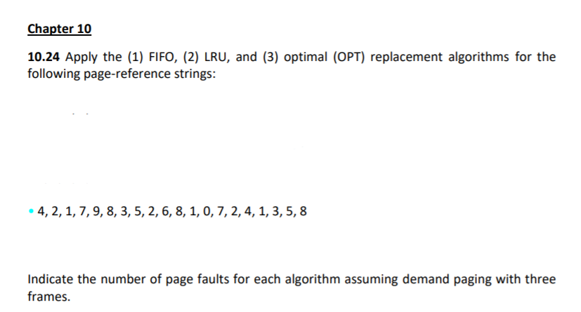 Solved Chapter 10 10.24 Apply the (1) FIFO, (2) LRU, and (3) | Chegg.com