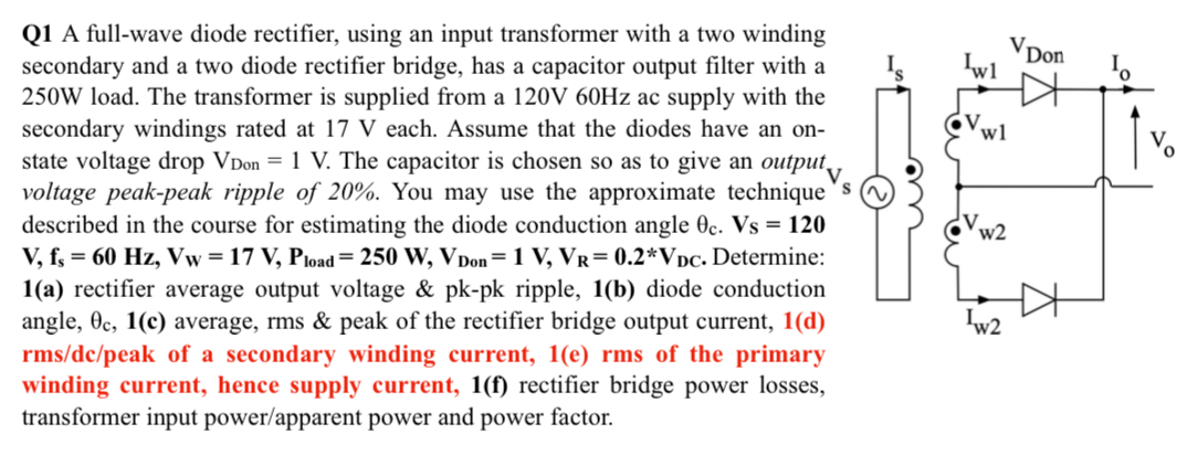 Solved Q1 ﻿A full-wave diode rectifier, using an input | Chegg.com