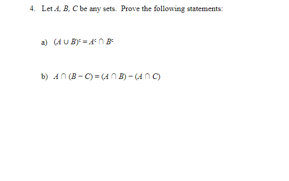 Solved 4. Let A, B, C be any sets. Prove the following | Chegg.com