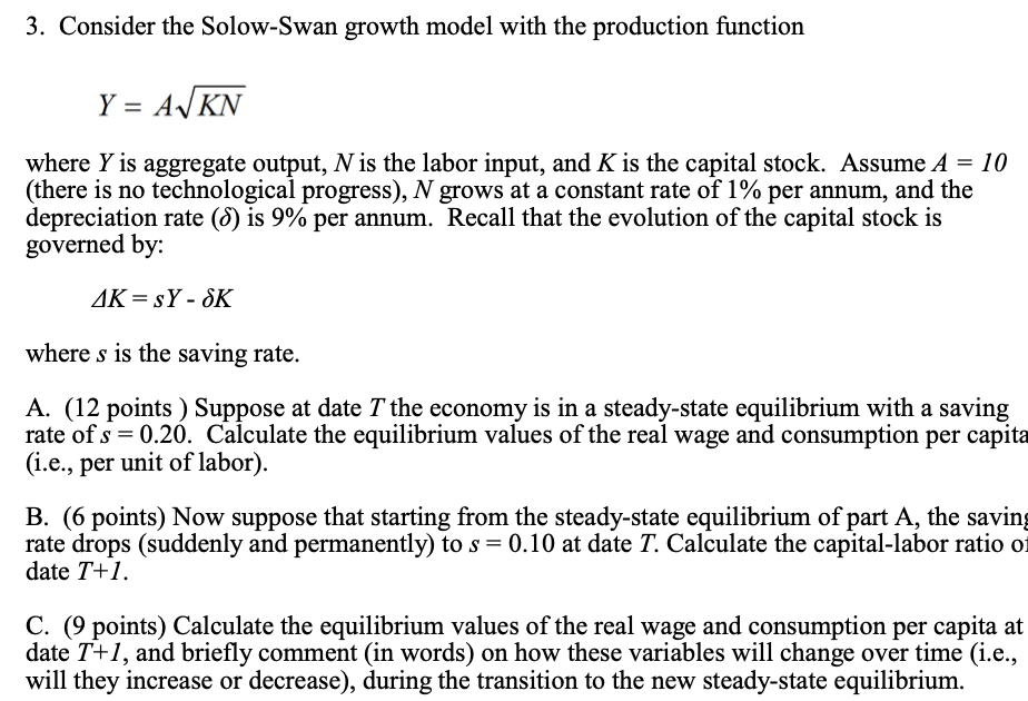 3. Consider the Solow-Swan growth model with the | Chegg.com