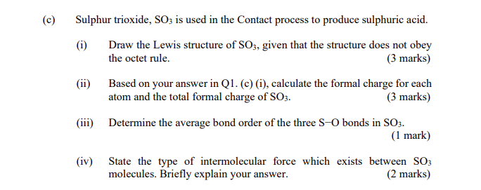 Solved ) (c) Sulphur trioxide, SO3 is used in the Contact | Chegg.com
