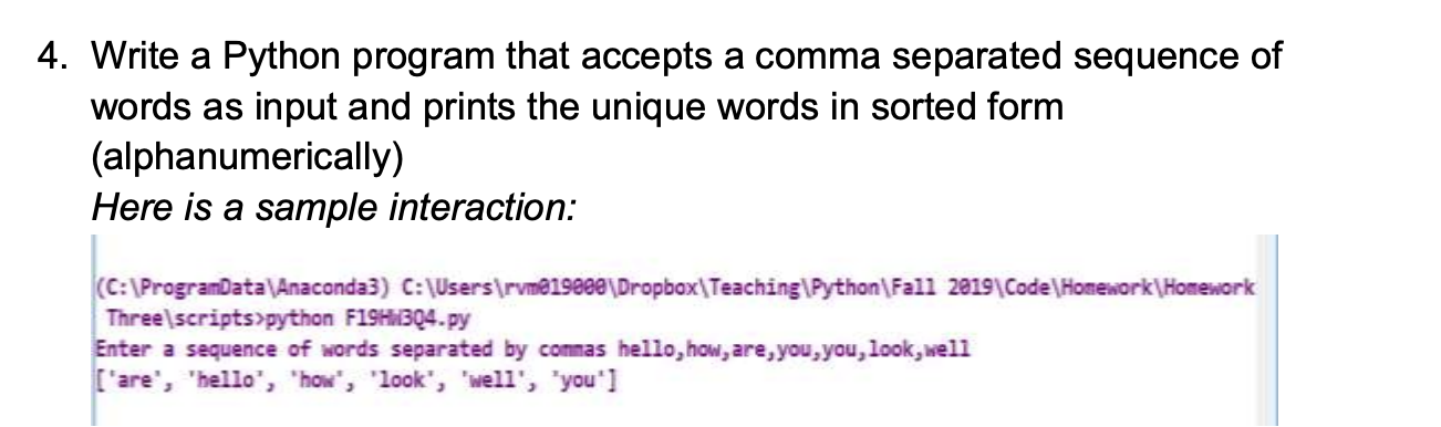 Solved 4 Write A Python Program That Accepts A Comma Chegg