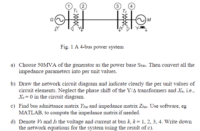 Solved Consider the 4-bus power system shown in Fig. 1. The | Chegg.com
