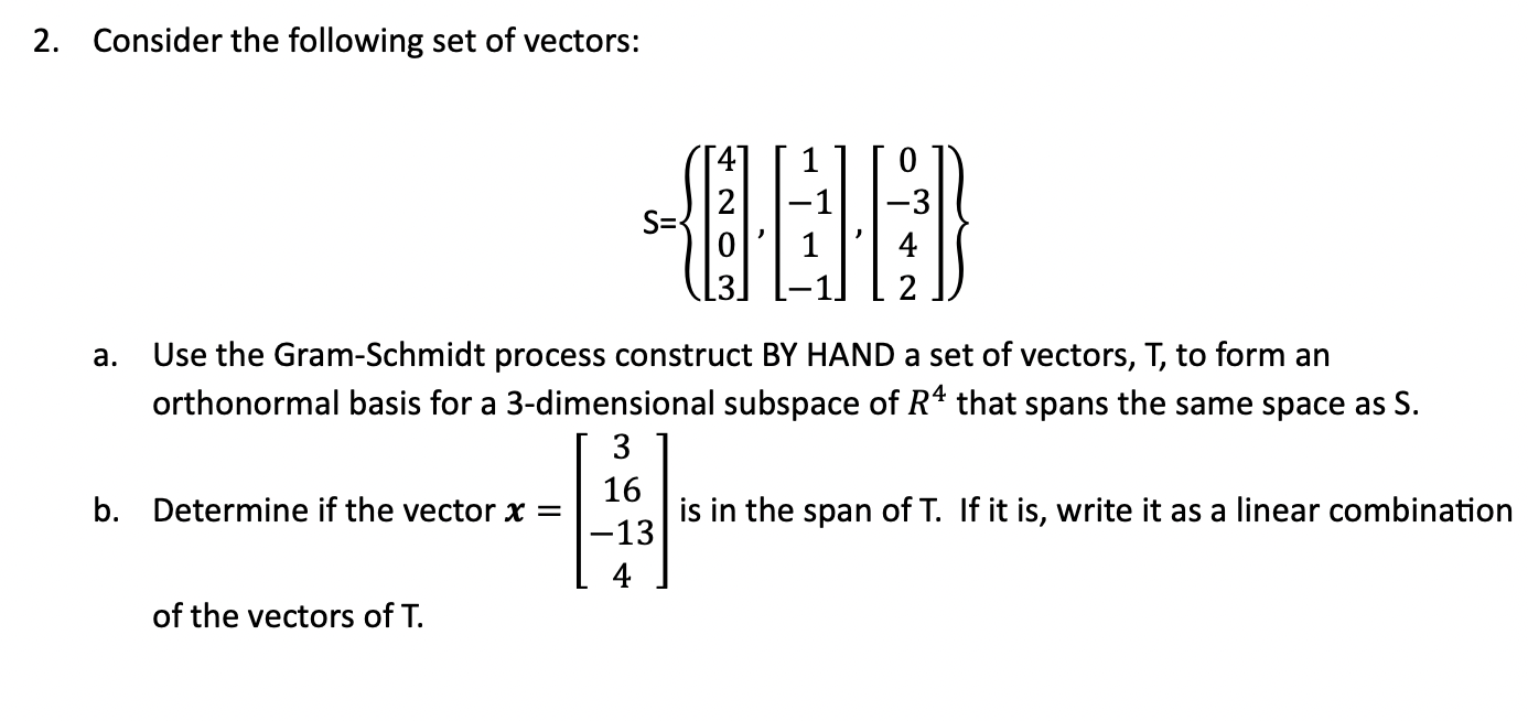 Solved 2. Consider the following set of vectors: | Chegg.com