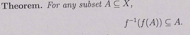 Solved Theorem. For any subset A⊆X, f−1(f(A))⊆A | Chegg.com