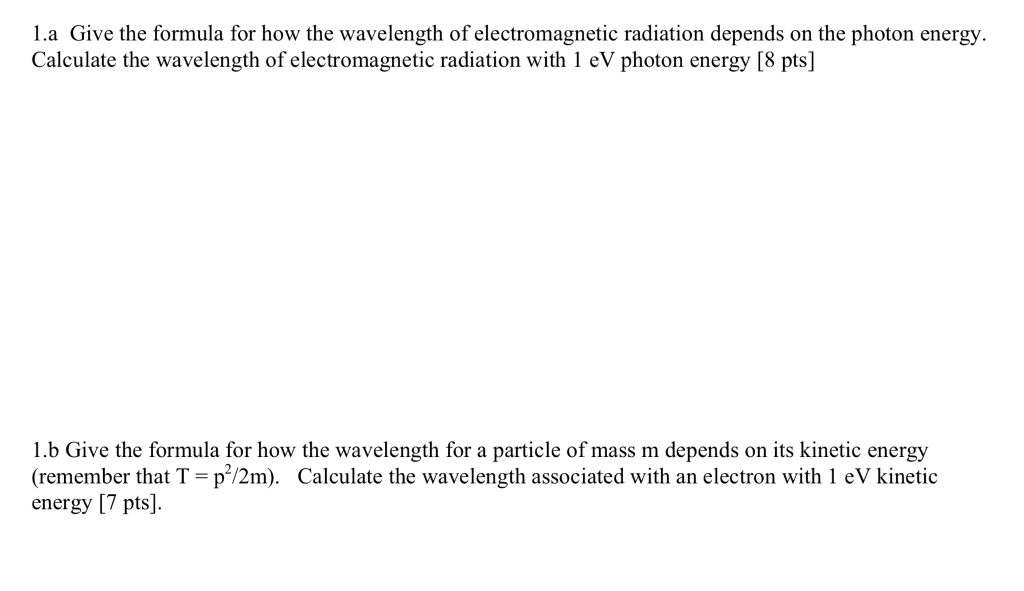 Solved 1.a Give the formula for how the wavelength of | Chegg.com