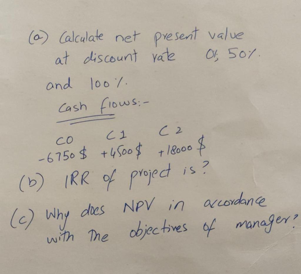 Solved (2) Calculate net present value at discount rate Ol; | Chegg.com