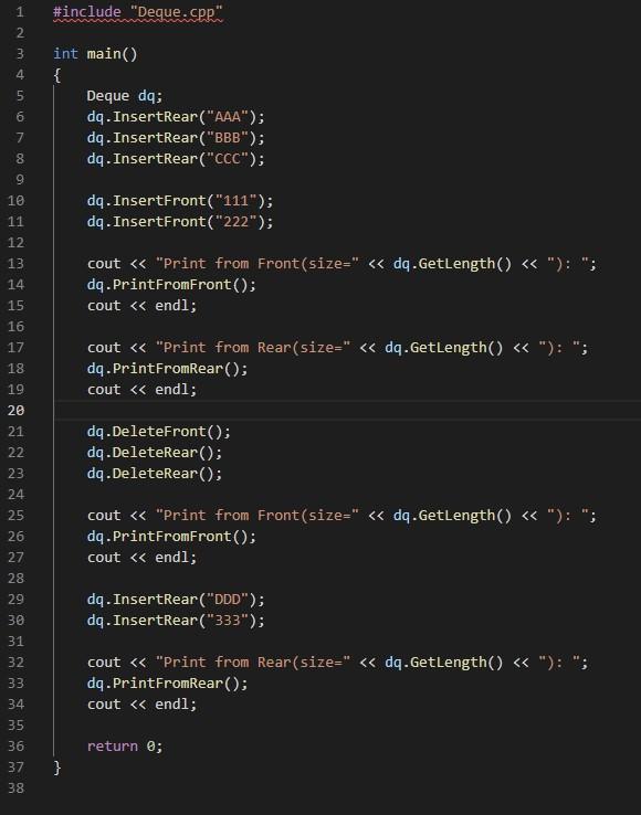 Solved 1 #include "Deque.cpp" 2 Nm 3 4 5 int main() { Deque | Chegg.com