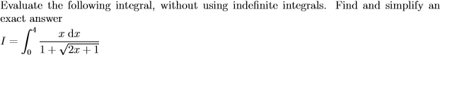 Solved Evaluate the following integral, without using | Chegg.com