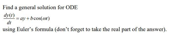 [Solved]: Find a general solution for ( mathrm{ODE} )