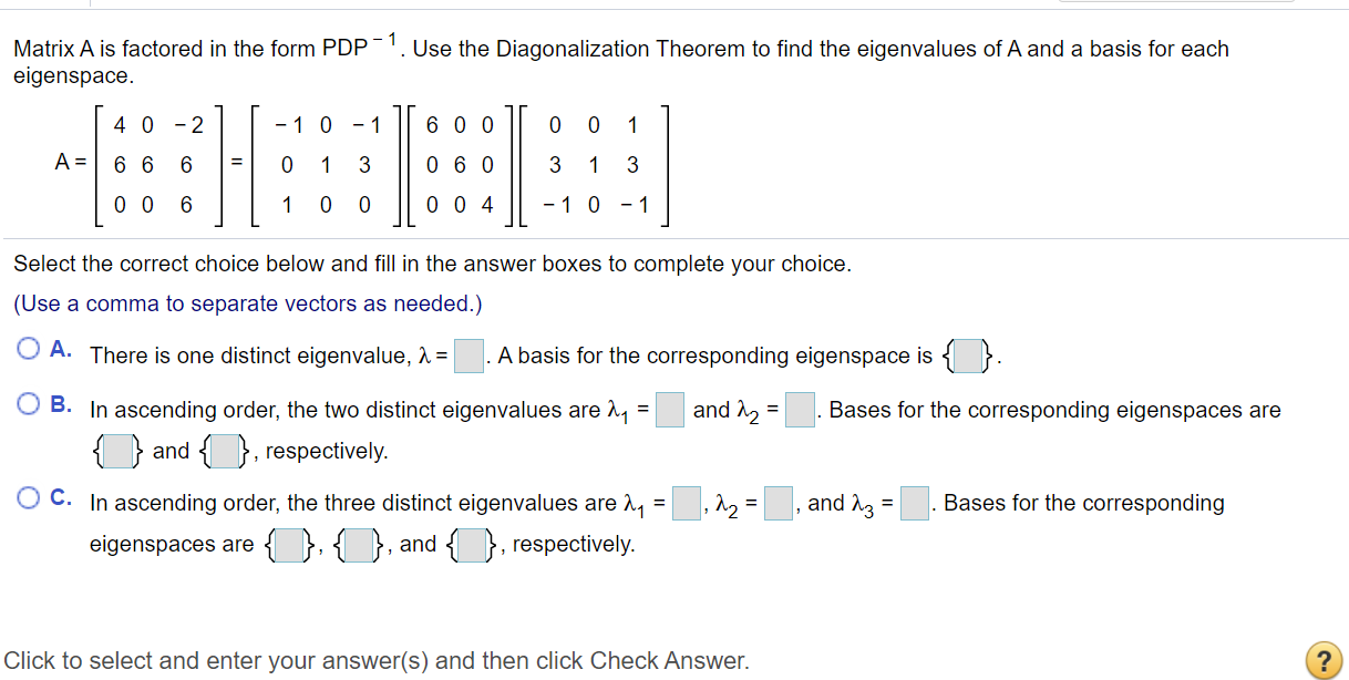 Solved Matrix A is factored in the form PDP-1. Use the | Chegg.com