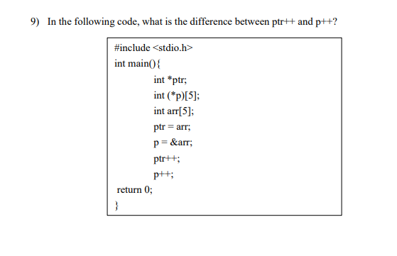 Solved 9) In the following code, what is the difference | Chegg.com