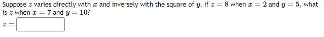 Solved Suppose z varies directly with x and inversely with | Chegg.com