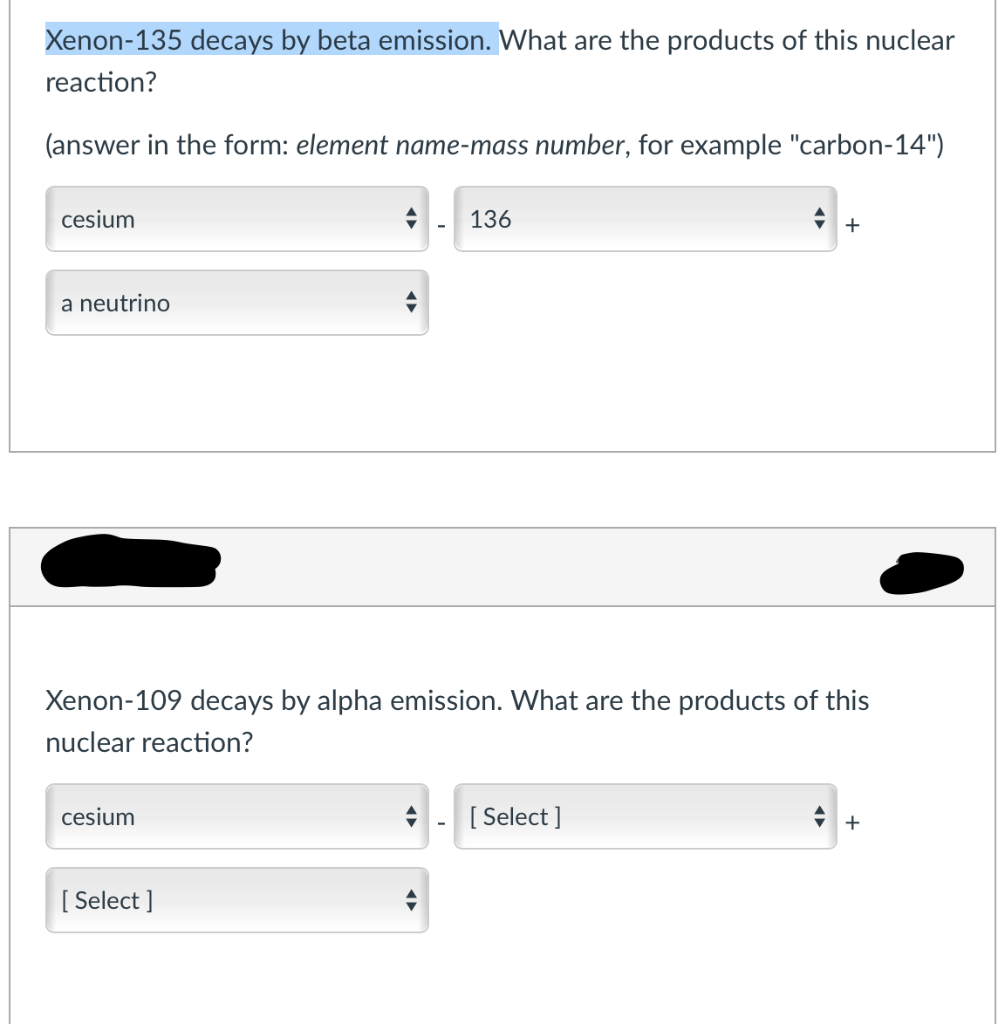 Solved Xenon-135 decays by beta emission. What are the | Chegg.com
