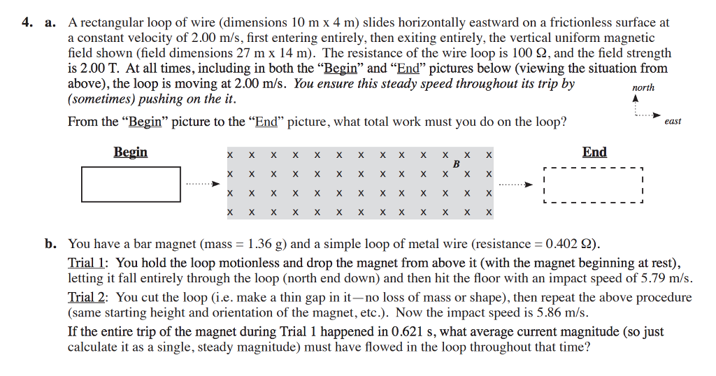Solved 4. A rectangular loop of wire (dimensions 10 m x 4 m) | Chegg.com