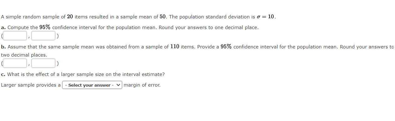 Solved A simple random sample of 20 items resulted in a | Chegg.com Solved A simple random sample of 20 items resulted in a | Chegg.com