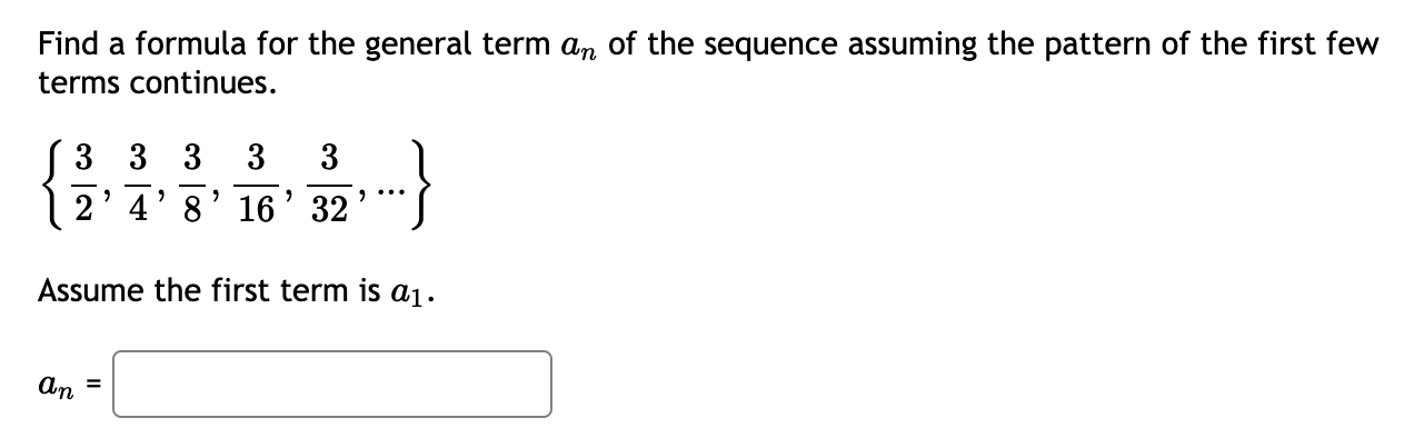 Solved Find a formula for the general term an of the | Chegg.com