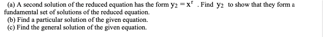 Solved y1=x3 is a solution of the reduced equation of | Chegg.com