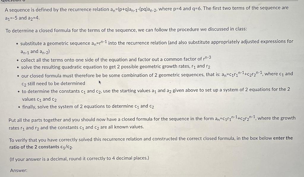 Solved A sequence is defined by the recurrence relation | Chegg.com
