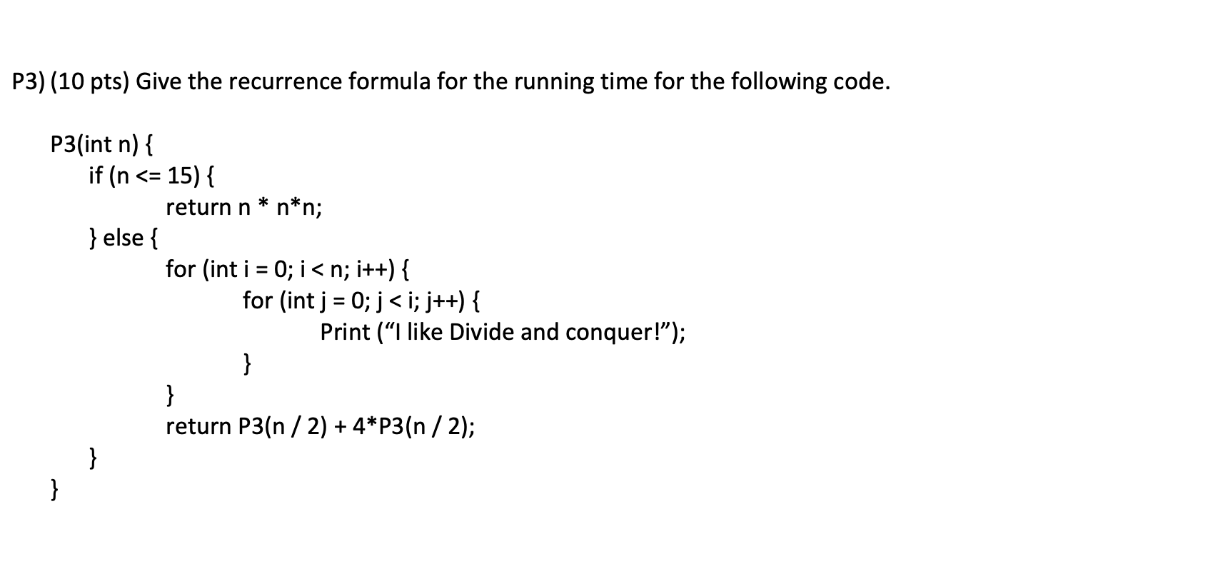 Solved P3) (10 pts) Give the recurrence formula for the | Chegg.com