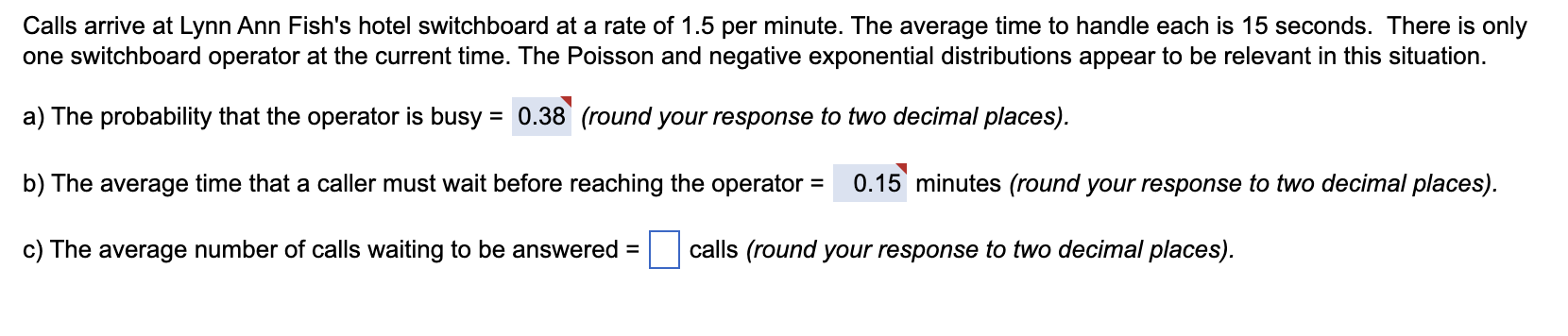 Solved Calls arrive at Lynn Ann Fish's hotel switchboard at | Chegg.com