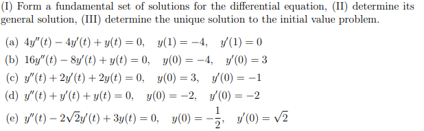 Solved (I) Form a fundamental set of solutions for the | Chegg.com