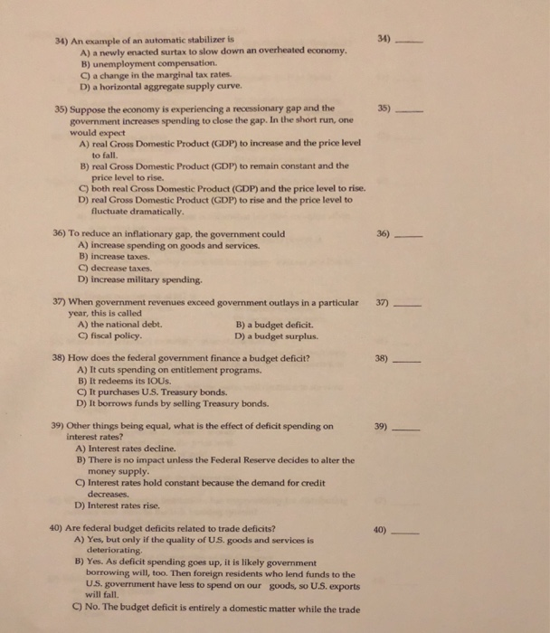 Solved 34) An example of an automatic stabilizer is 34) A) a | Chegg.com