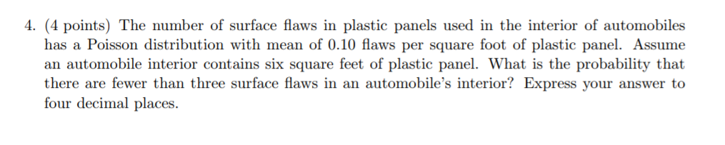 Solved 4. (4 points) The number of surface flaws in plastic | Chegg.com
