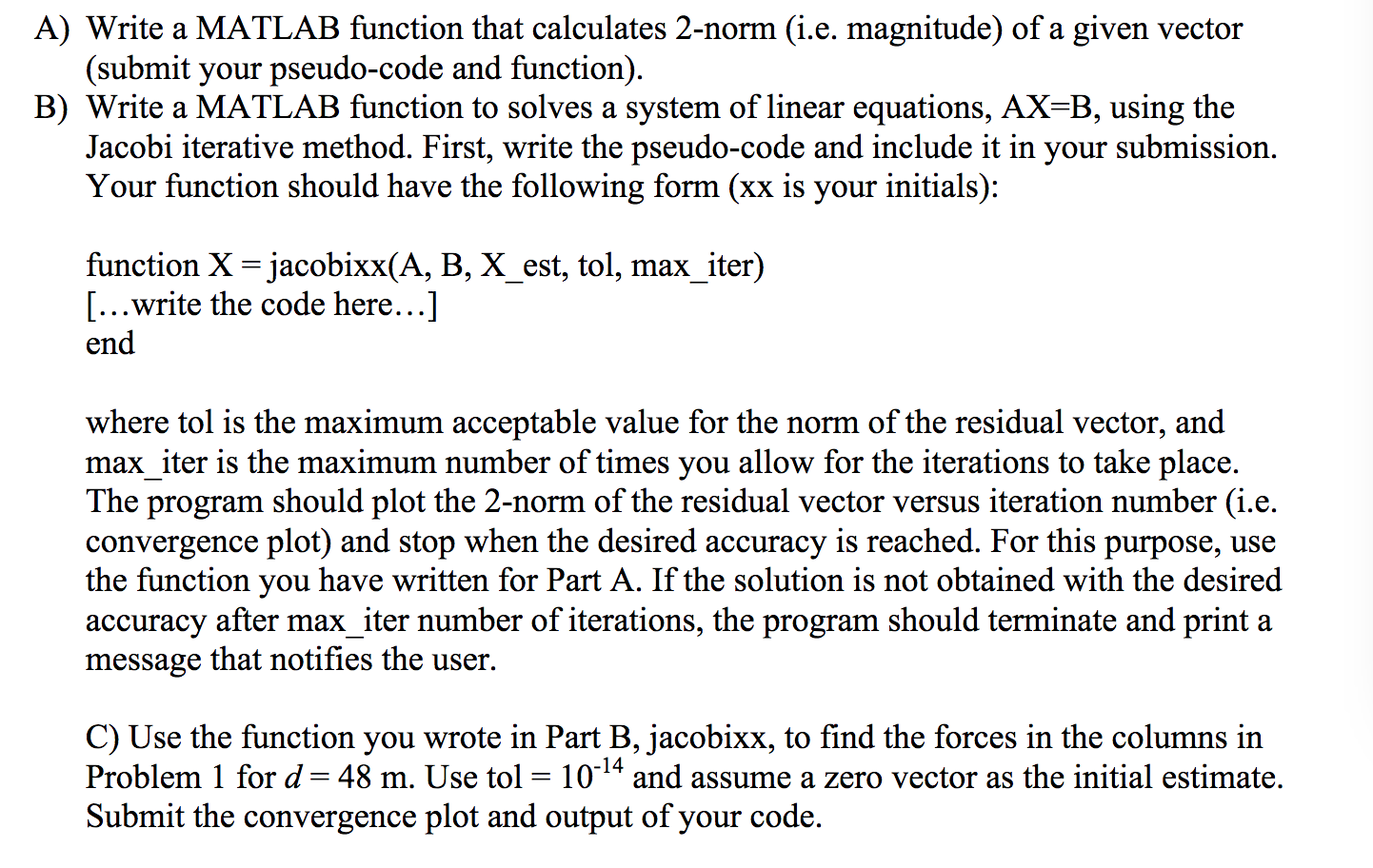 Solved A) Write a MATLAB function that calculates 2-norm | Chegg.com