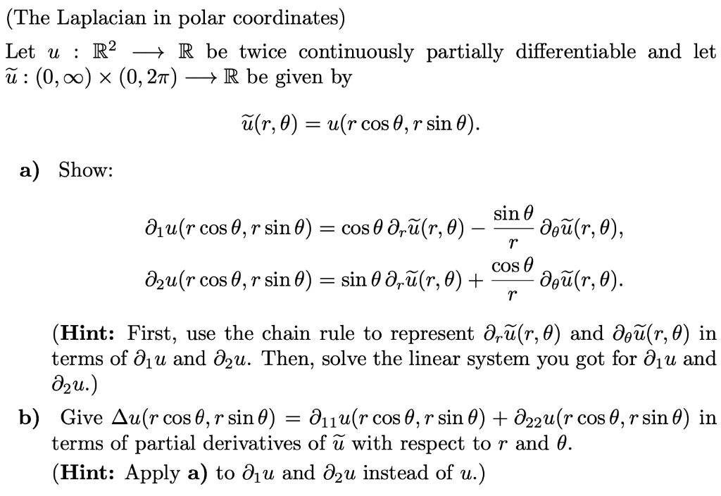 Solved (The Laplacian in polar coordinates) Let u:R2 R be | Chegg.com