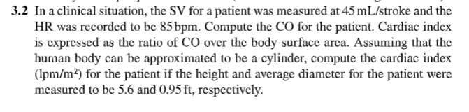 Solved 3.2 ﻿In a clinical situation, the SV for a patient | Chegg.com