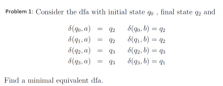 Solved Problem 1: Consider the dfa with initial state qo , | Chegg.com