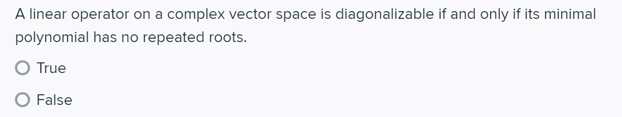 Solved A linear operator on a complex vector space is | Chegg.com