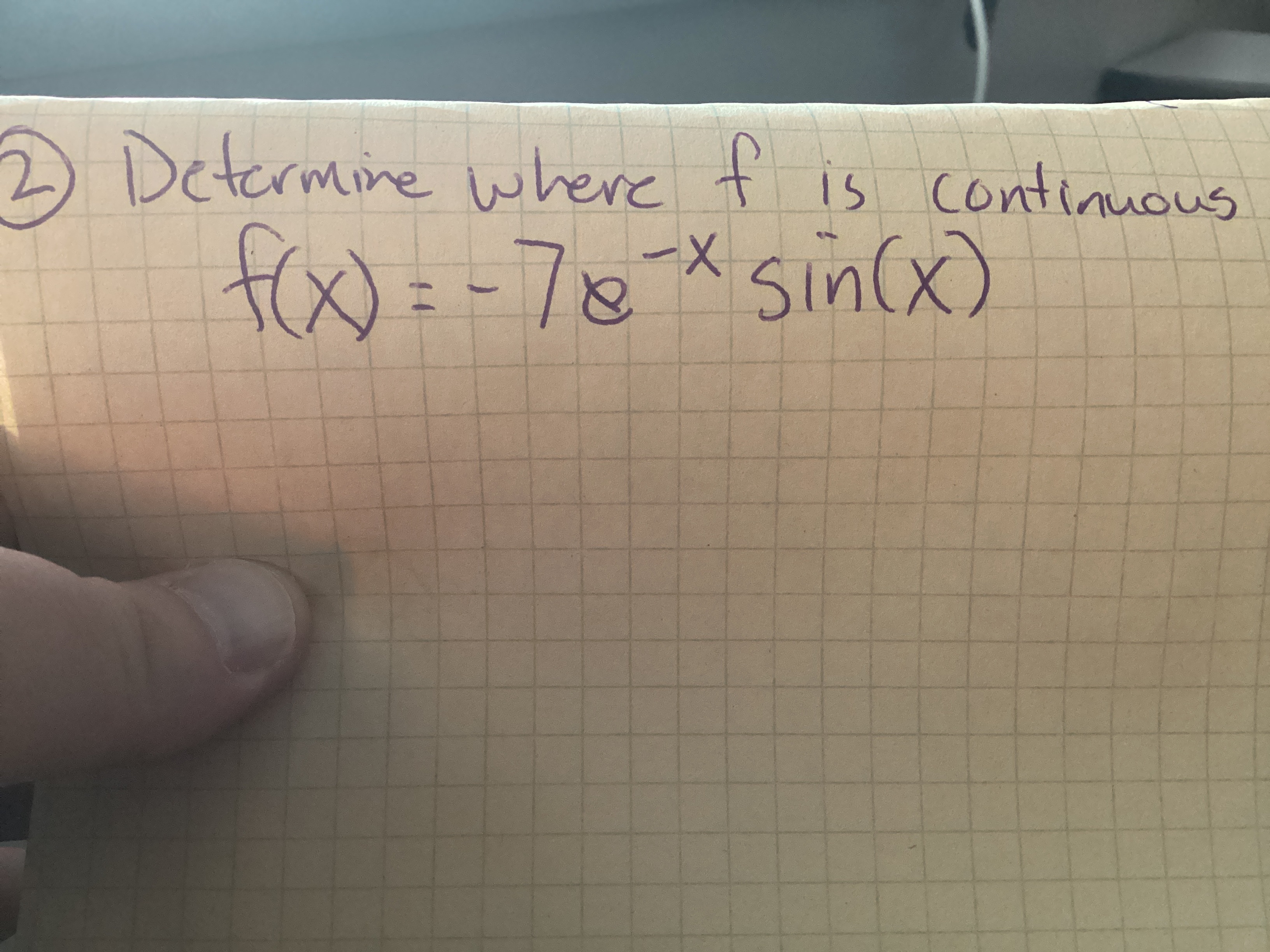 Solved (2) ﻿Determine where f ﻿is continuousf(x)=-7e-xsin(x) | Chegg.com