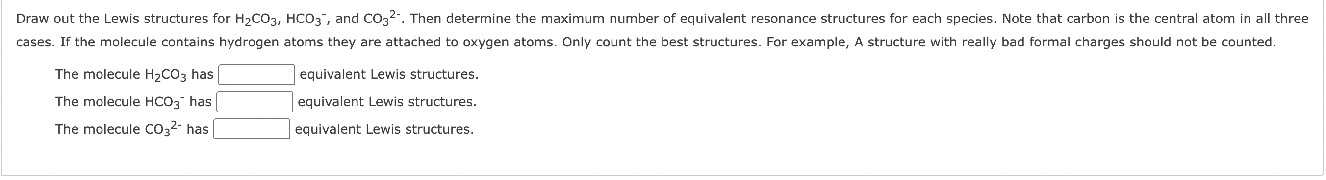 Solved The molecule H2CO3 has equivalent Lewis structures. | Chegg.com