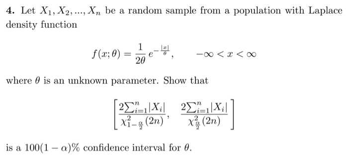 Solved 4. Let X1, X2, Xn be a random sample from a | Chegg.com Solved 4. Let X1, X2, Xn be a random sample from a | Chegg.com