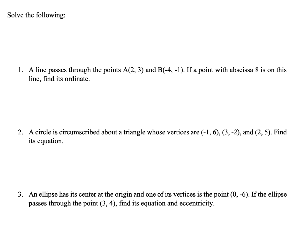 Solved Solve the following: 1. A line passes through the | Chegg.com