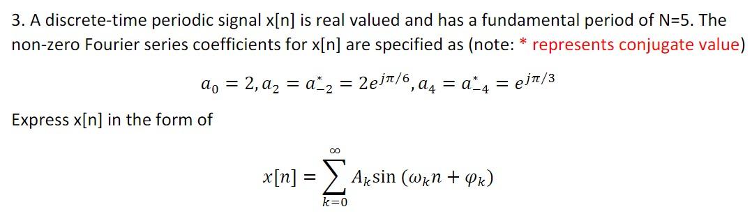 Solved 3. A discrete-time periodic signal x[n] is real | Chegg.com
