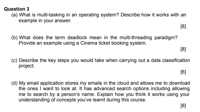 Solved Question 3 (a) What is multi-tasking in an operating | Chegg.com