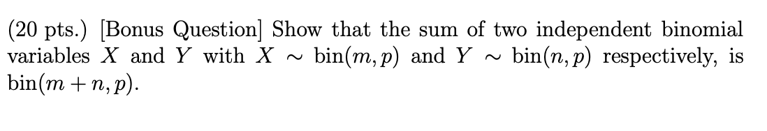 Solved (20 pts.) [Bonus Question] Show that the sum of two | Chegg.com