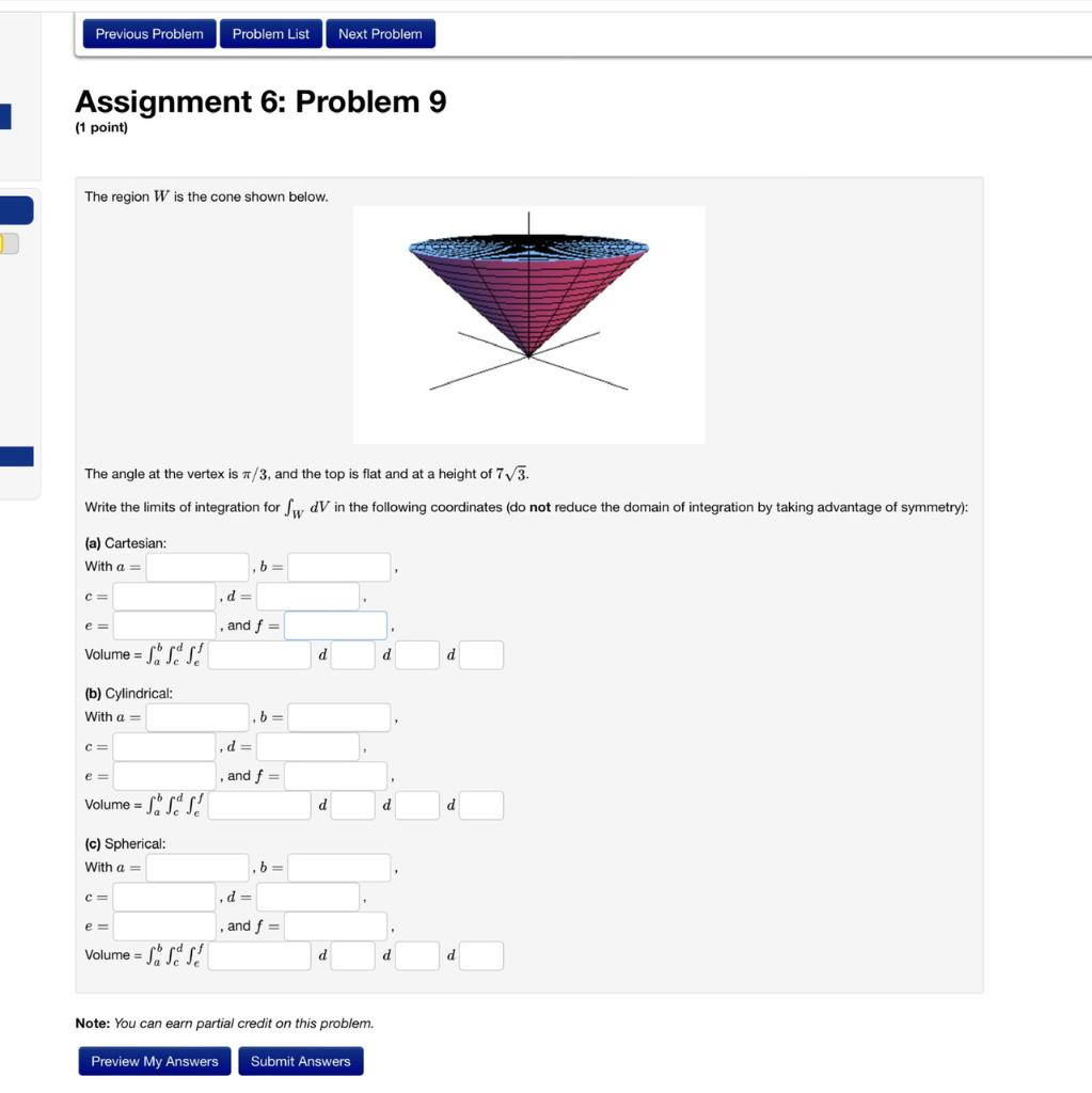 Solved Assignment 6: Problem 9 (1 point) The region W is the | Chegg.com