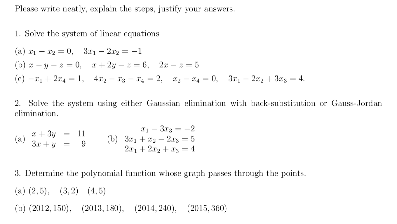 Solved Please write neatly, explain the steps, justify your | Chegg.com