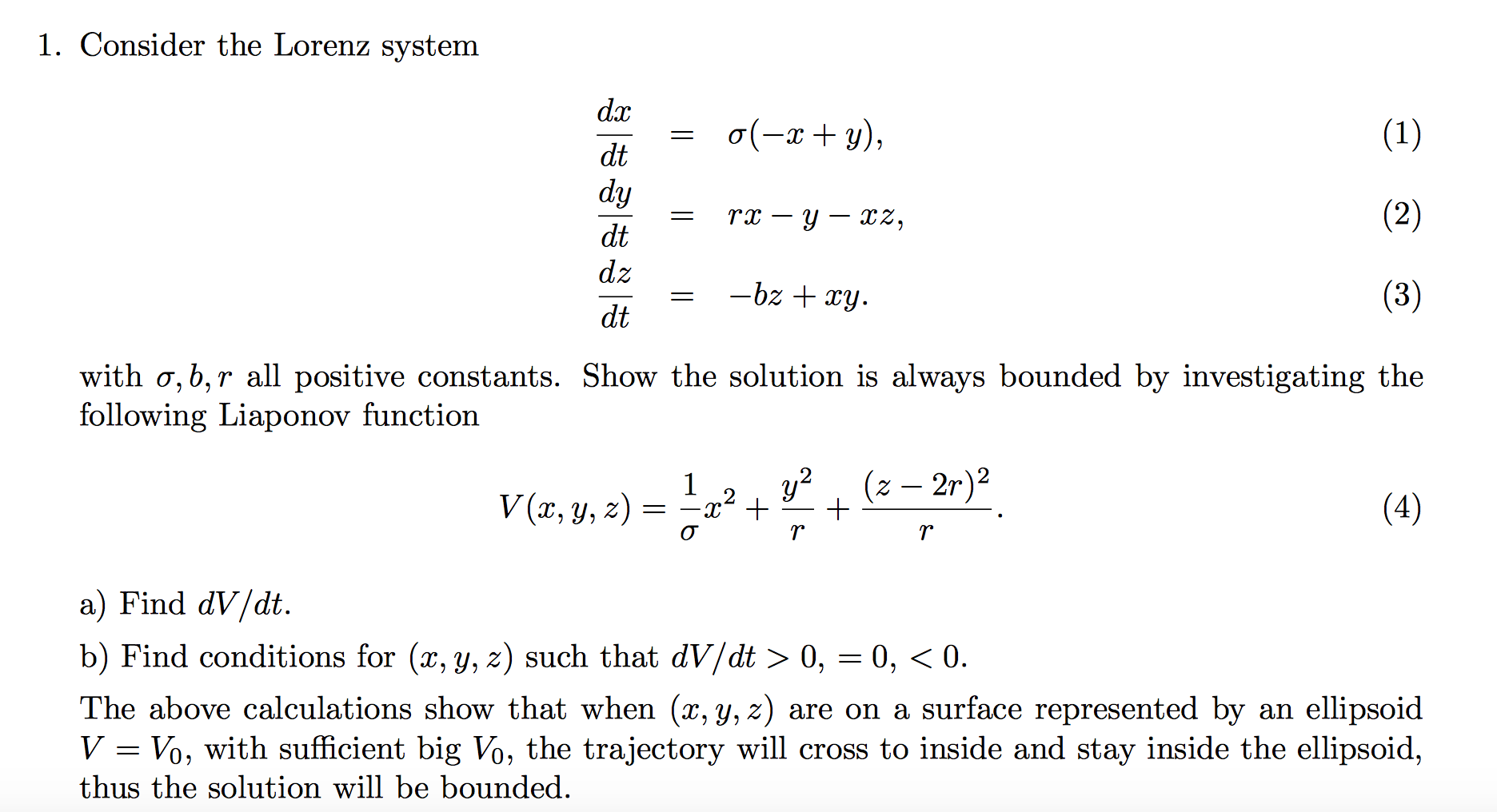 Solved 1. Consider the Lorenz system = 0(-x + y), di = rx - | Chegg.com